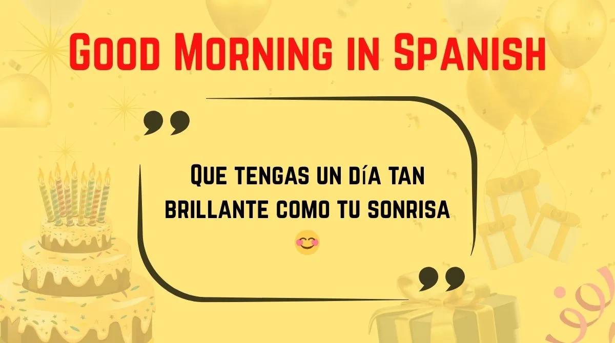 🇪🇸198+ Ways to Say Good Morning in Spanish 🌞 - wishesblast.com