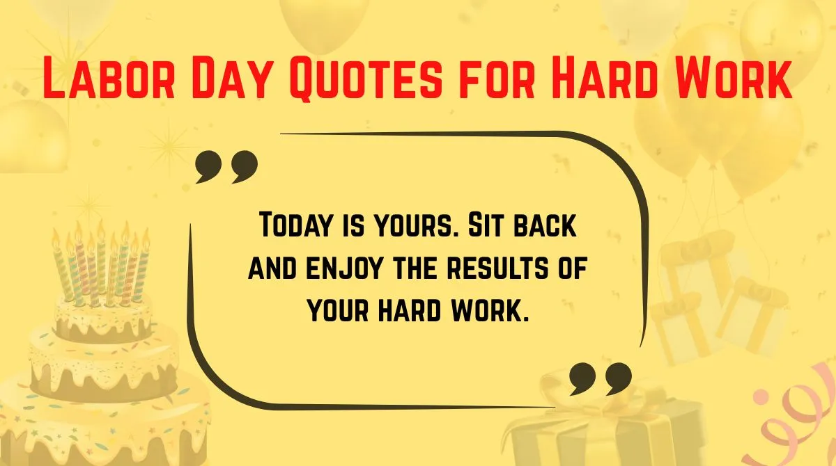💪 151+ Labor Day Quotes for Hard Work 2025 🛠️ | Celebrate Dedication ...